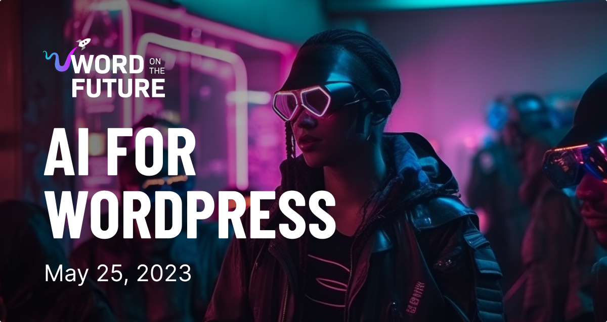 Word on the Future: AI for WordPress